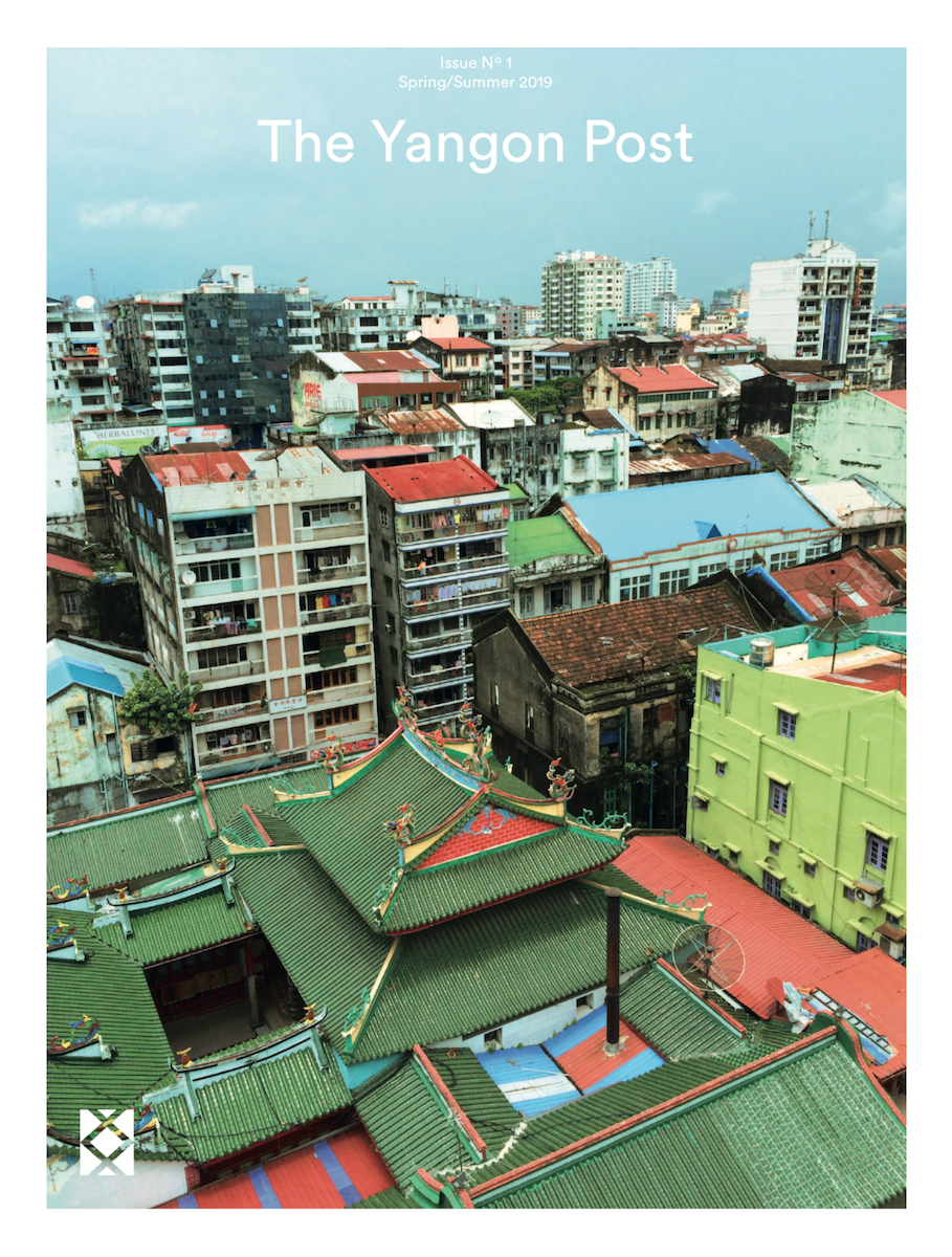 The Yangon Post: Issue 1 | Spring/Summer 2019 – Kalinko